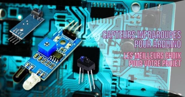 Capteurs infrarouges pour Arduino